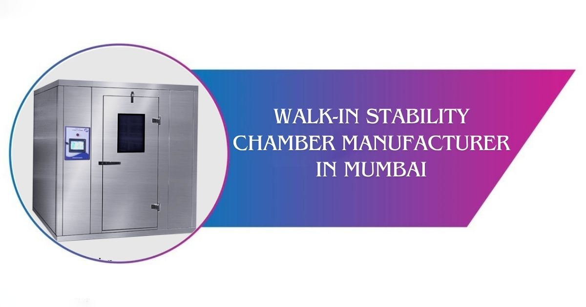 Walk-in Stability Chamber Manufacturer in Mumbai
